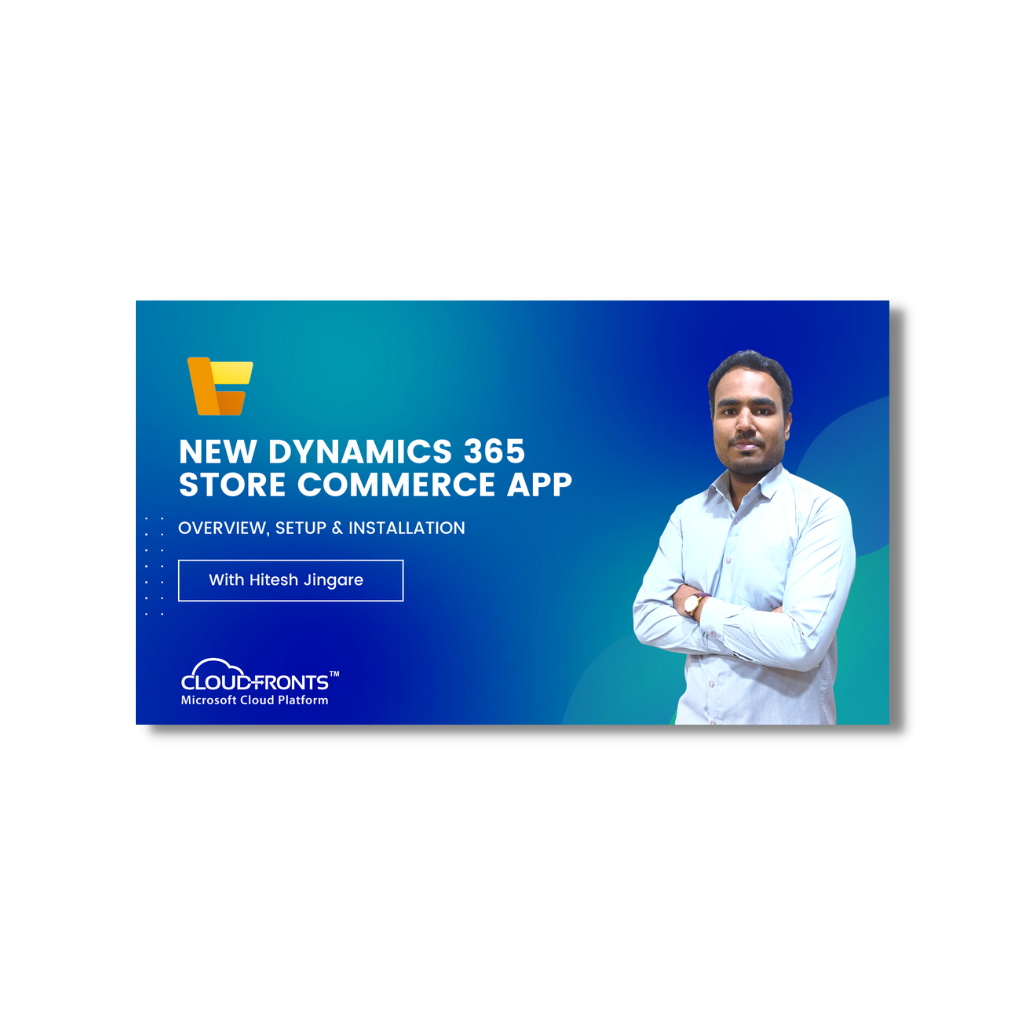 Dynamics 365 New Store Commerce App Overview, Setup and Installation